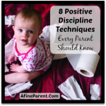 8 Positive Discipline Techniques Every Parent Should Know - A Fine Parent